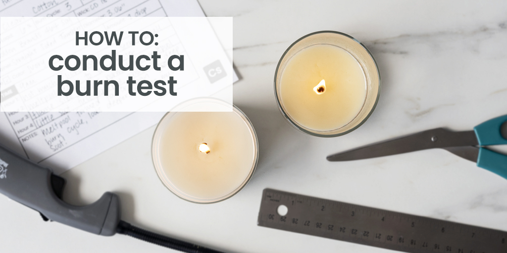 How To Conduct A Basic Burn Test CandleScience How To Conduct A Basic Burn Test CandleScience