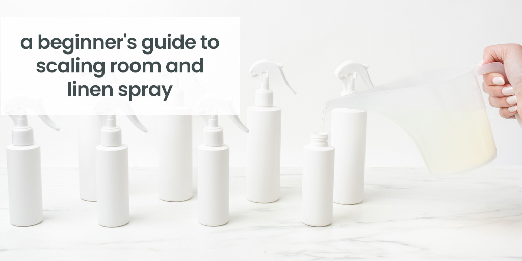 A beginner’s guide to scaling room and linen spray - CandleScience